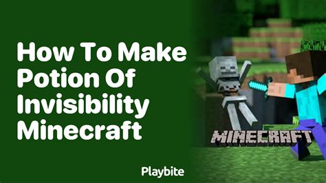 How To Make A Potion Of Invisibility In Minecraft Playbite