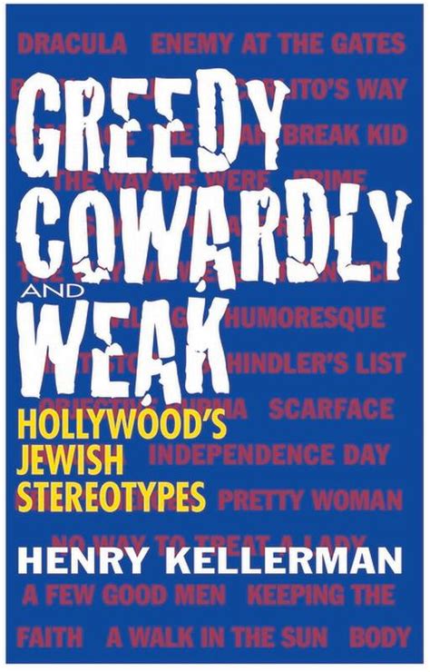 greedy cowardly and weak hollywood s jewish stereotypes paperback
