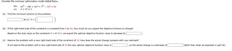 Solved Consider The Nonlinear Optimization Model Stated Chegg