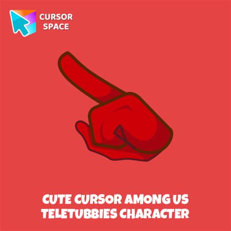 Custom Cursor Cute Cursor Among Us Teletubbies Character Cursor Space