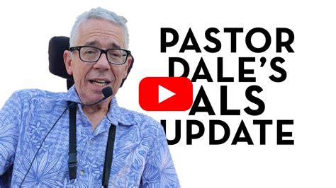 Als Update From Pastor Dale Youtube