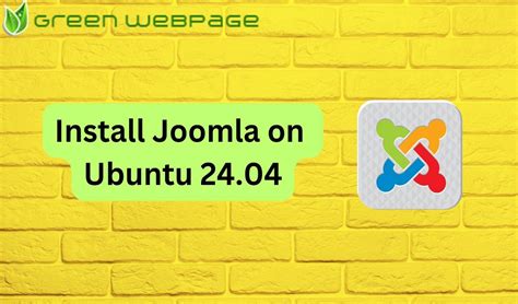 How To Install Joomla On Ubuntu 2404 Greenwebpage Community