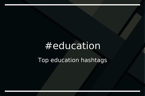 Top 100 Education Hashtags Education