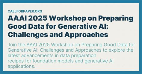Good Data AAAI 2025 AAAI 2025 Workshop On Preparing Good Data For