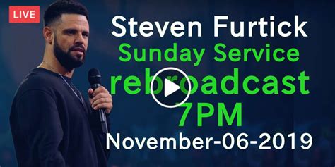 Watch Steven Furtick Wednesday Service 19pm November 06 2019