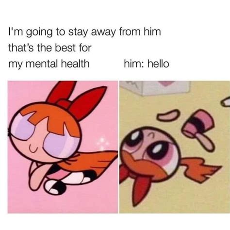 Im Going To Stay Away From Him Thats Best For My Mental Health