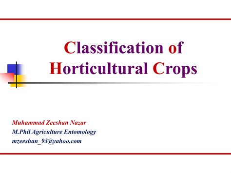 Classification Of Horticultural Crops Ppt Classification Of Horticultural Crops Ppt