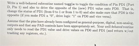 Write A Well Behaved Subroutine Named Toggle To Chegg