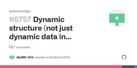 Dynamic Structure Not Just Dynamic Data In Structures · Issue 5757 · Ocornutimgui · Github