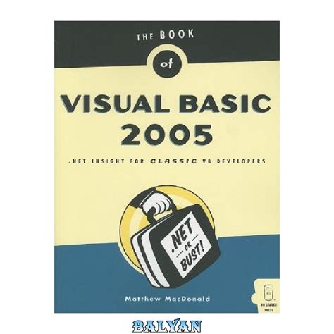 The Book Of Visual Basic 2005 Net Insight For Classic Vb Developers