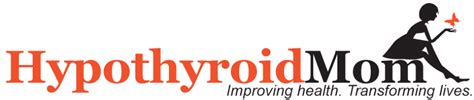 Hypothyroid Testing What You Need To Know And Ask For Hypothyroid Mom