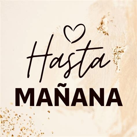 ¡hasta Mañana Mensajes De Feliz Noche Estampas De Buenas Noches