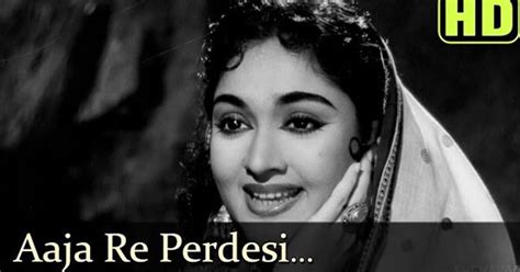 Aaja Re Perdeshi Main To Kab Se Khadi Is Paar आज र परदश म त कब स खड इस पर