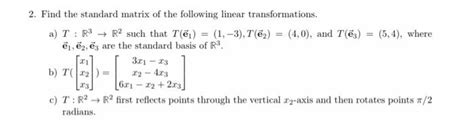 Solved Find The Standard Matrix Of The Following Linear Chegg