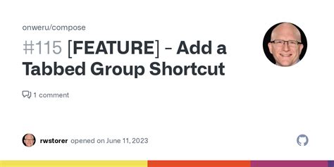 Feature Add A Tabbed Group Shortcut · Issue 115 · Onwerucompose