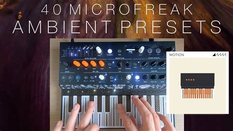 40 Arturia Microfreak Ambient Presets Patches Motion