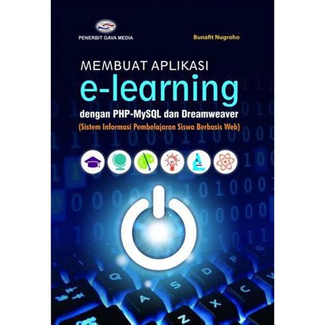 Jual Buku Membuat Aplikasi E Learning Dengan Php Mysql Dan Dreamweaver