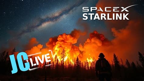 Jc Live Spacex Starlink To The Rescue Youtube