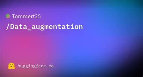 Tommert25 Data Augmentation · Datasets At Hugging Face