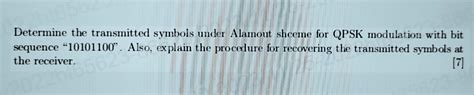 Solved Determine The Transmitted Symbols Under Alamout
