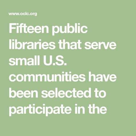 Names 15 Public Libraries Selected For 2019 Small Libraries Create