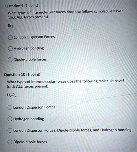 SOLVED Question 9 1 Point What Types Of Intermolecular Forces Does
