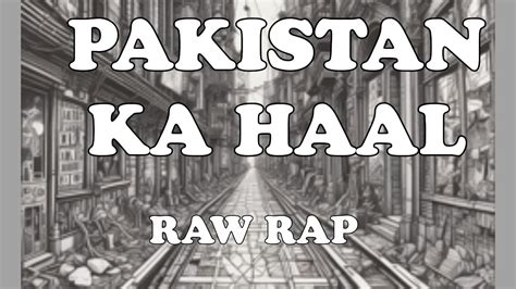 Pakistan Ka Haal Raw Rap Urdu Hindi Version By Echo Beats Youtube