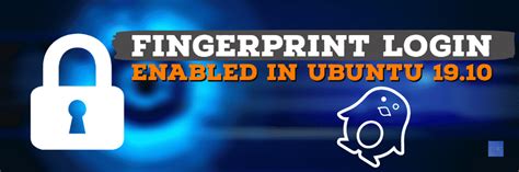 Is It Possible To Enable Fingerprint Login On Ubuntu The Answer Is Yes