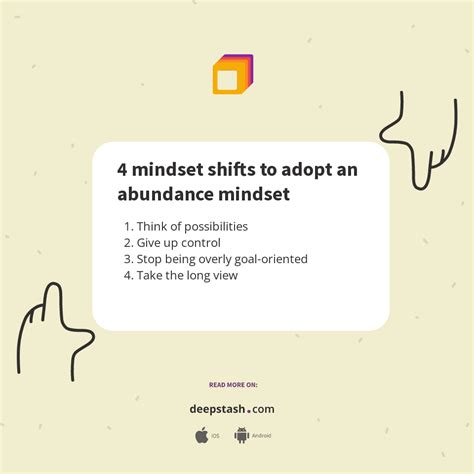 4 Mindset Shifts To Adopt An Abundance Mindset Deepstash