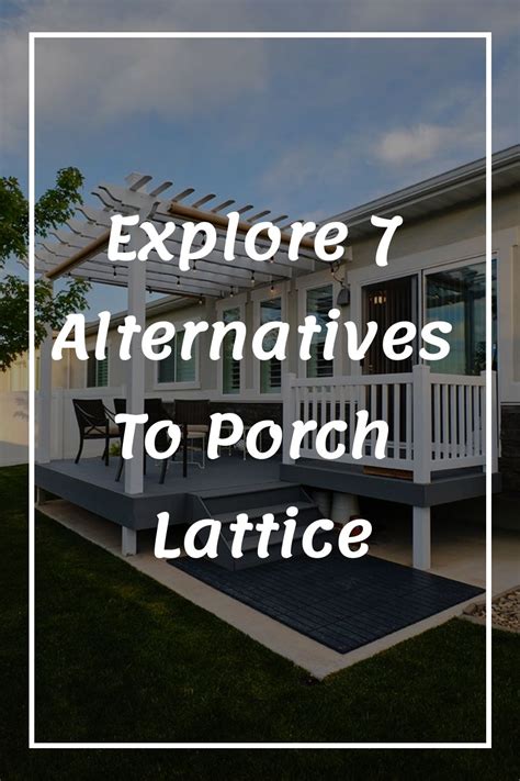 7 Porch Lattice Alternatives To Consider Artofit