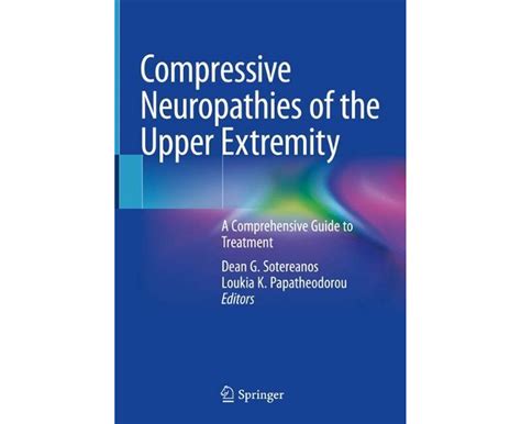 Compressive Neuropathies Of The Upper Extremity Au