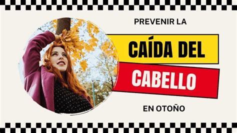 Cómo prevenir la caída del cabello Truquitos para las chicas