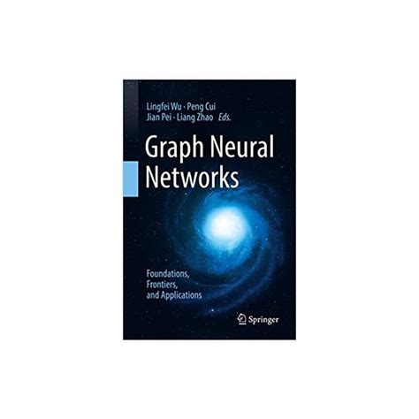 预订 graph neural networks foundations frontiers and applications