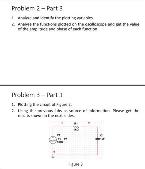 solved problem 1 part 1 1 plotting the circuit of figure