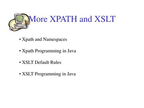 Ppt More Xpath And Xslt Powerpoint Presentation Free Download Id473125