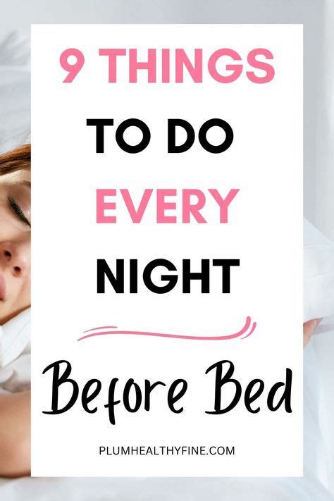 9 Important Things To Do Before Bed Night Routine Checklist Artofit
