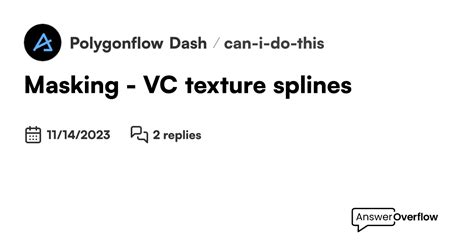 Masking Vc Texture Splines Polygonflow Dash