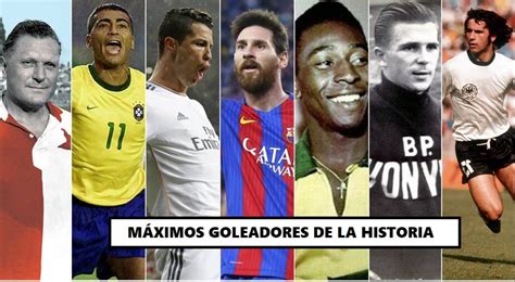 Máximos Goleadores De La Historia Del Fútbol Mundial El Top 50