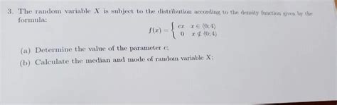 Solved 3 The Random Variable X Is Subject To The