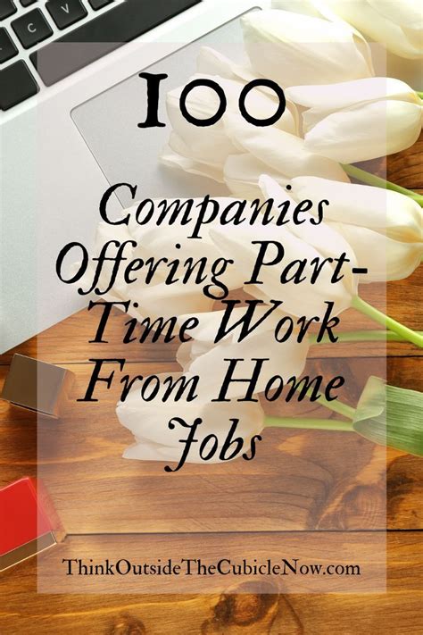 100 Companies Offering Part Time Work From Home Jobs Work From Home