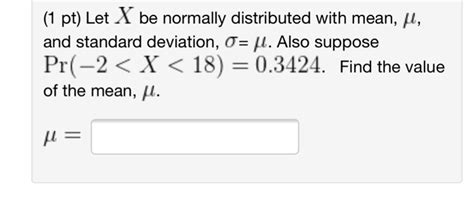 Solved Let A Be Normally Distributed With Mean Mu And