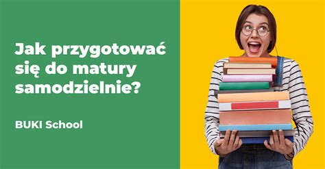 Jak przygotować się do matury samodzielnie