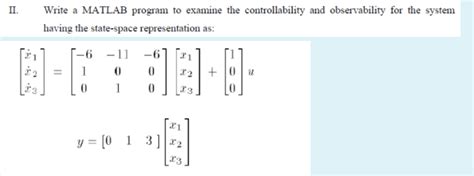 Solved II Write A MATLAB Program To Examine The Chegg