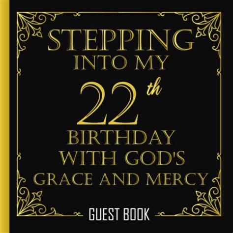 Stepping Into My 22th Birthday With Gods Grace And Mercy 22th Birthday Guest Book Birthday