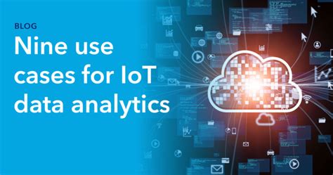 Nine Use Cases For IoT Data Analytics Intertrust Technologies