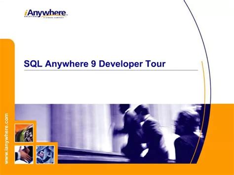 PPT SQL Anywhere 9 Developer Tour PowerPoint Presentation Free Download ID 564605