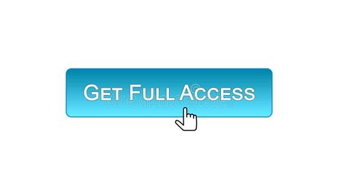 Get Full Access Web Interface Button Clicked With Mouse Cursor Blue Color Stock Illustration