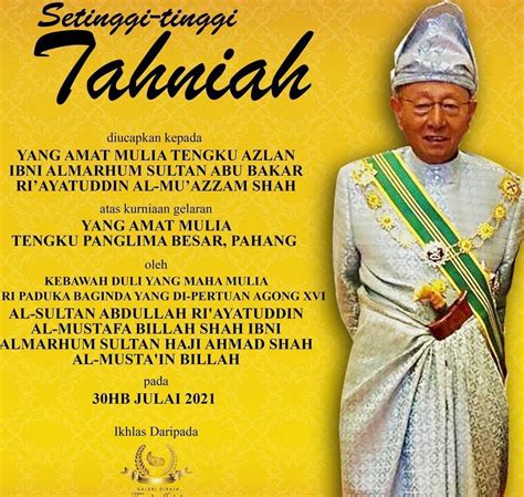 Tengku Azlan Dikurnia Gelaran Tengku Panglima Besar Pahang