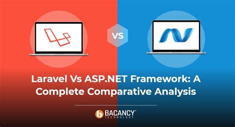 Alexis Gilbert On Linkedin Laravel Vs Aspnet Framework A Complete
