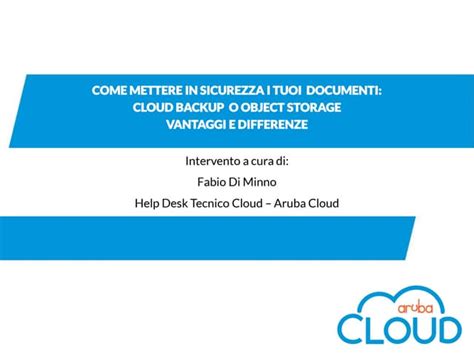 Cloud Backup E Cloud Object Storage Come Mettere In Sicurezza I Tuoi
